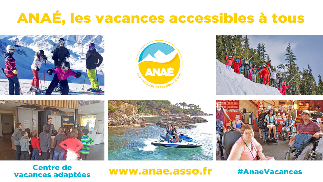 Anaé | Vacances accessibles à tous | Hébergements et loisirs